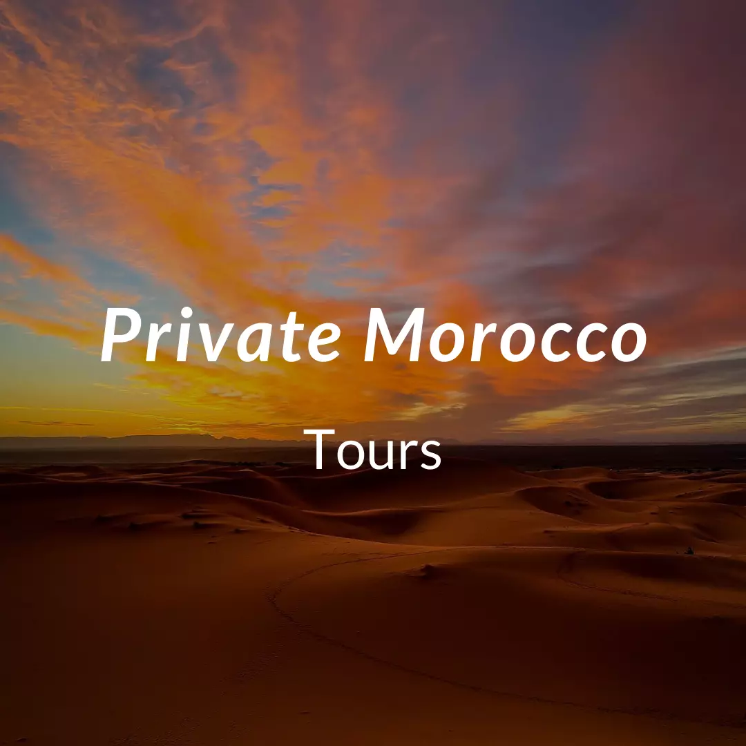 The Ultimate Private Morocco Tours From Casablanca & Marrakech